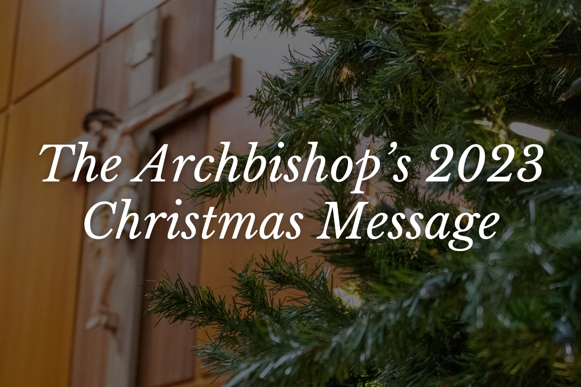 The Archbishop's Christmas Message 2023 - Archdiocese of Winnipeg