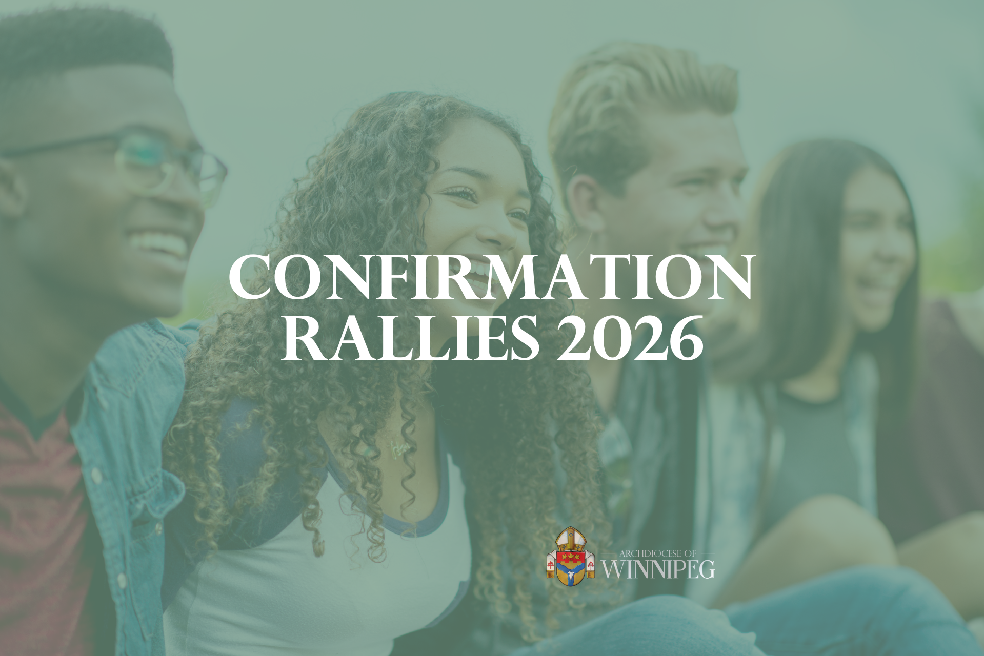 Confirmation Rallies 2026 - Archdiocese of Winnipeg